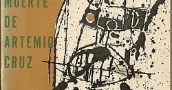 RESUMEN LA MUERTE DE ARTEMIO CRUZ – Carlos Fuentes