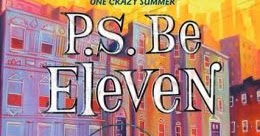 KISS THE BOOK: P.S. Be Eleven by Rita Williams-Garcia - - ADVISABLE