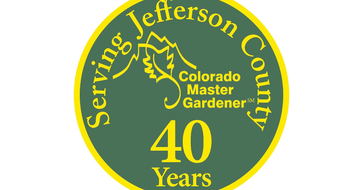 JeffCo Master Gardeners: Master Gardeners Celebrate 40 years of Service ... JeffCo Master Gardeners: Master Gardeners Celebrate 40 years of Service ...