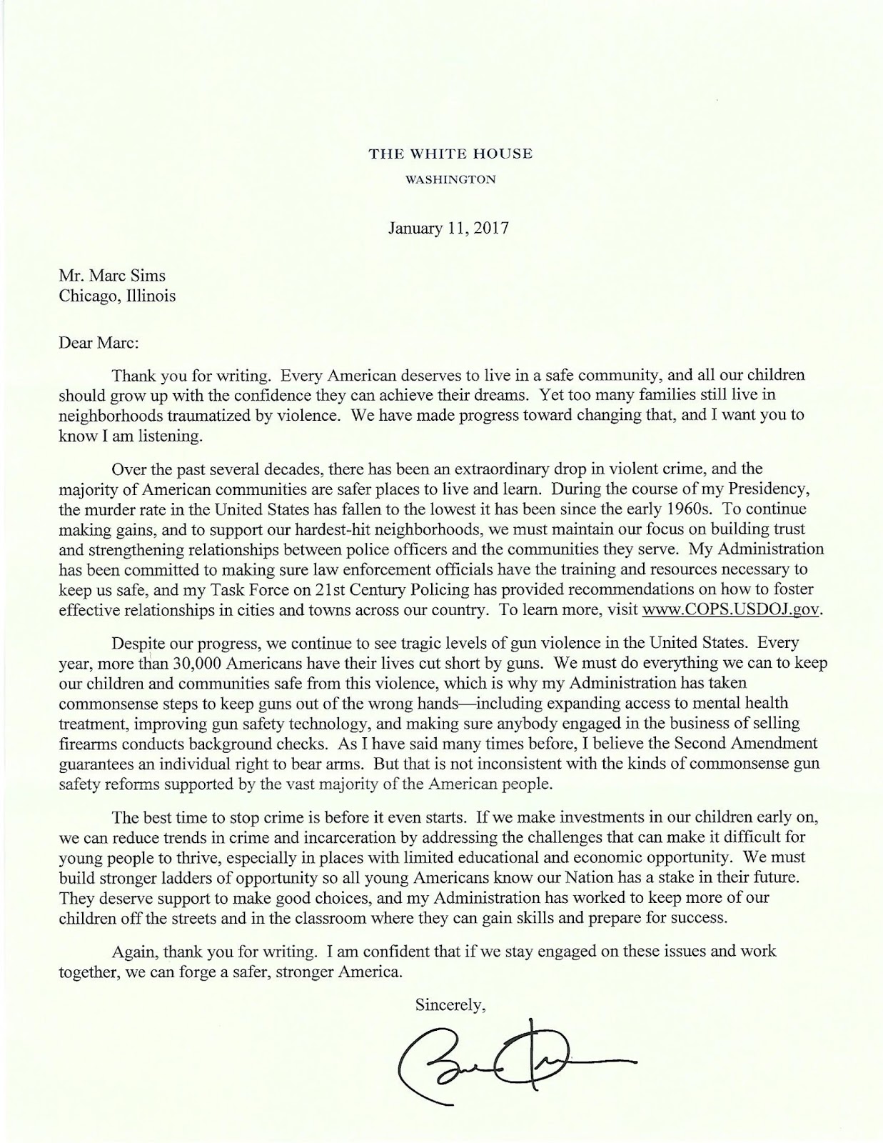 Marc Sims Chicago: Thank you for writing. Sincerely, Barack Obama