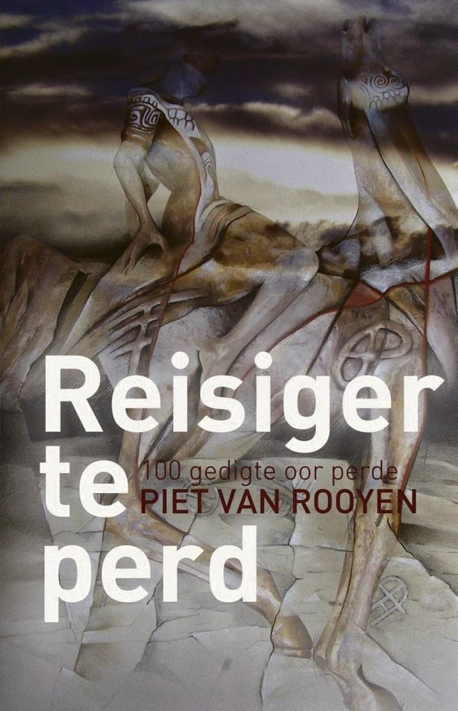 WOORDE WAT WEEG: Piet van Rooyen - Reisiger te perd (2014)