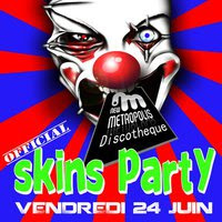 French Skins Party - La référence des Skins Parties partout en France
