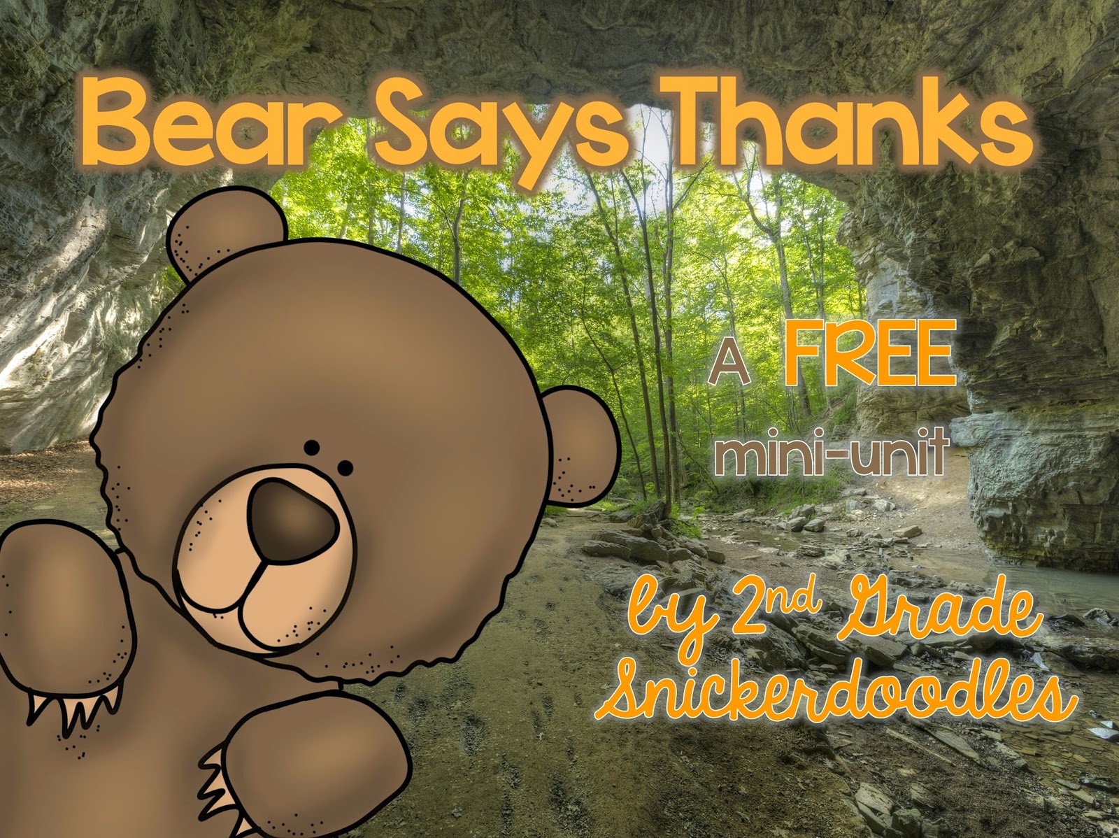 2nd Grade Snickerdoodles: Bear Says Thanks! Free Mini-Unit