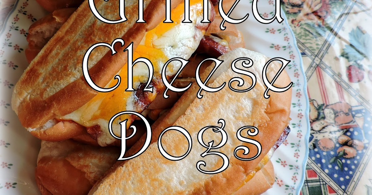 Grilled Cheese Dogs | The English Kitchen