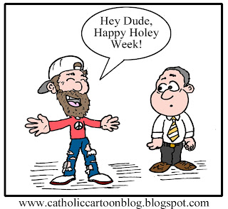 Catholic Cartoon Blog: It's Holy Week