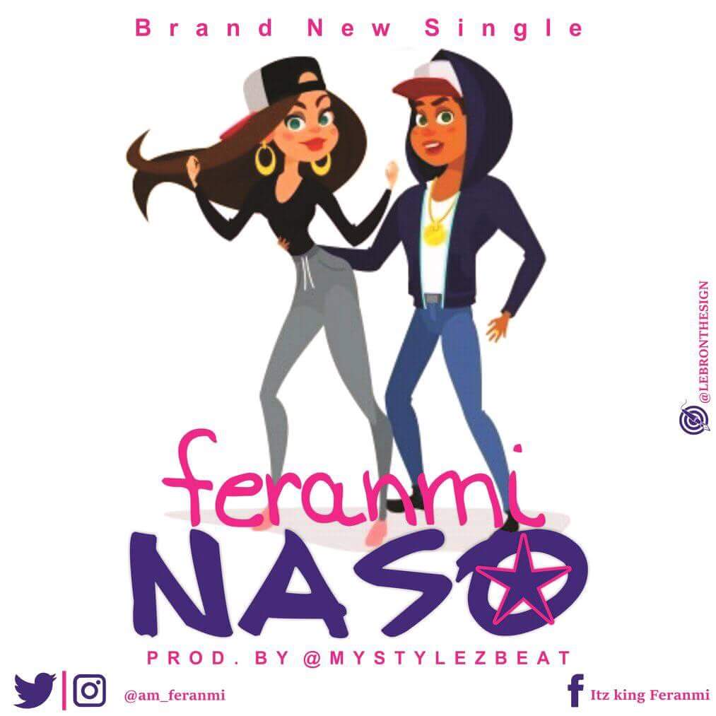 Music: Feranmi - Naso (Prod.Mystylez) | @am_Feranmi | Hello-GH.com