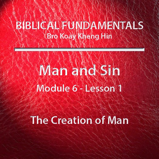 Logos: Doctrines of the Bible Module 6 - Man and Sin: The creation of ...
