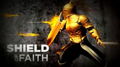 Witness And Testimony: The Shield Of Faith~The Power That Protects Us