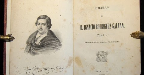 Ignacio Rodríguez Galván y su legado de letras e ideas