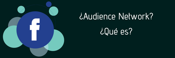 ¿Qué es Audience Network?