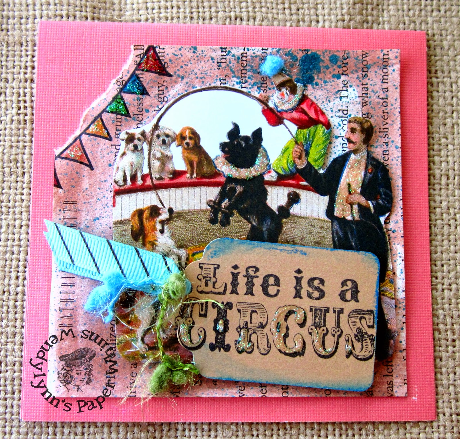 Wendylynn's Paper Whims: Life is a Circus Card