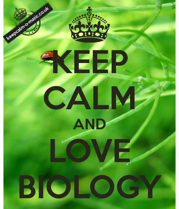 Keep calm and Love Biology | Smart Photos