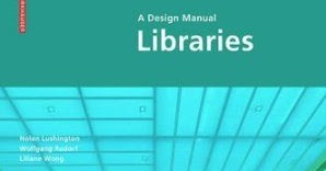 arkitektura.dok: #books #architecture | Libraries : a design manual