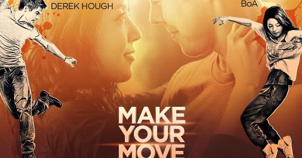 Make Your Move (2013) Sahneleri - Olsa da izlesek!