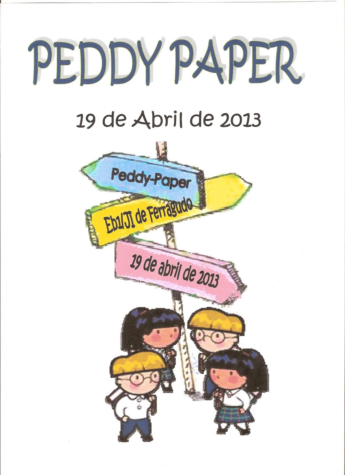 Jardins de Saberes: PEDDY PAPER PARA PAIS - NA E B 1/J I DE FERRAGUDO