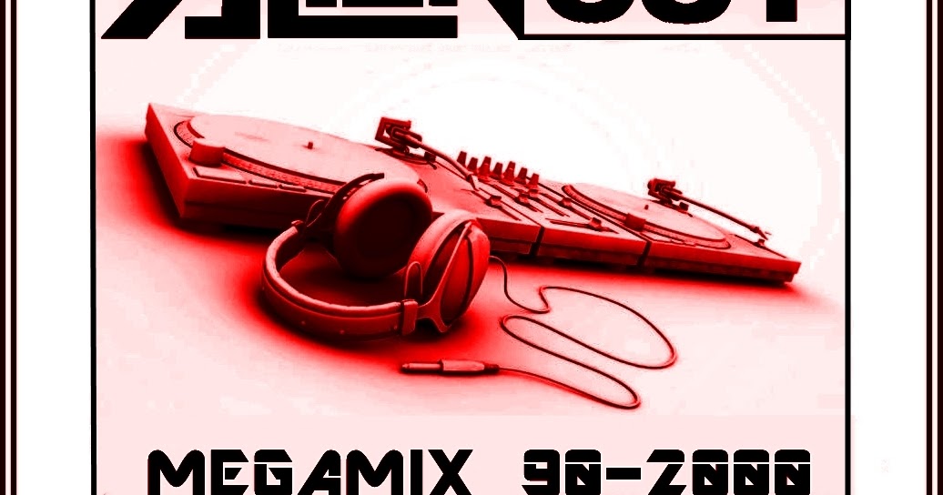MIXES Y MEGAMIXES: ALIEN CUT - MEGAMIX 90-2000 VOL.2