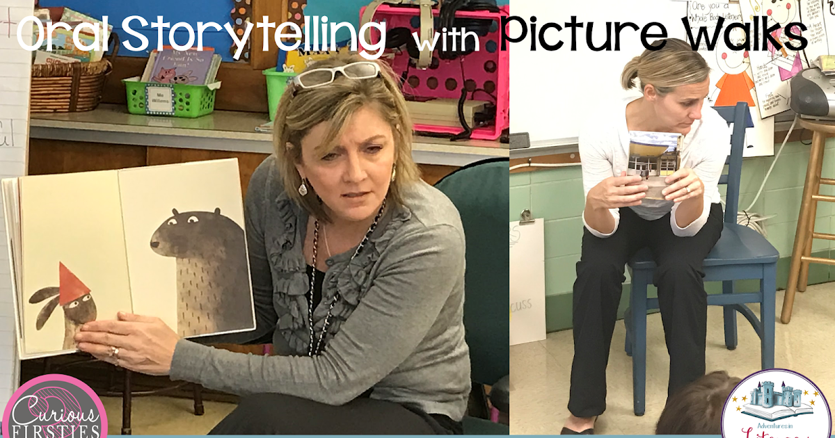 Oral Storytelling with Picture Walks | Adventures in Literacy Land