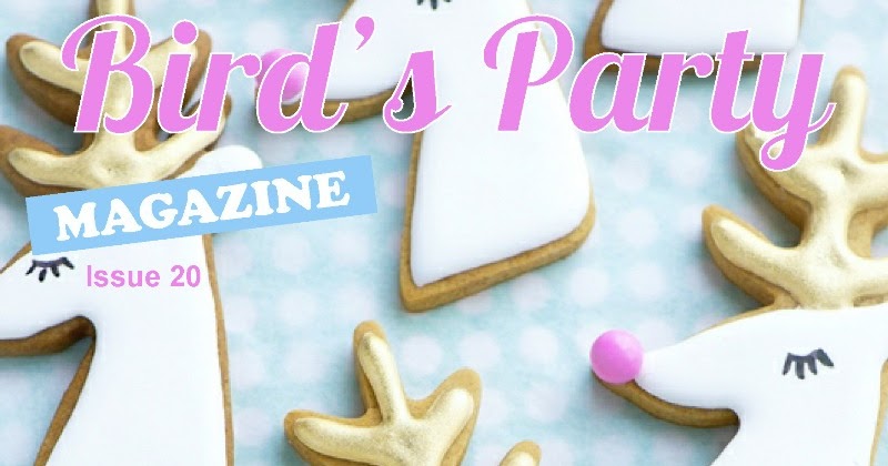 Bird's Party Magazine Winter Edition 2017 😍 - Party Ideas | Party ...