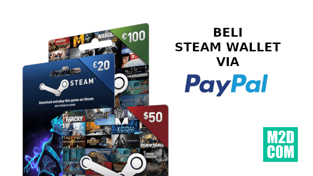 Cara Membeli Steam Wallet dengan Paypal | Memudahkan.com