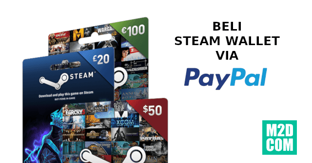 Cara Membeli Steam Wallet dengan Paypal | Memudahkan.com