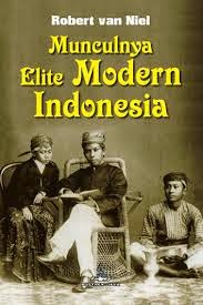 NOTHING: Tugas Review Buku Munculnya Elit Modern Di Indonesia, Robert ...
