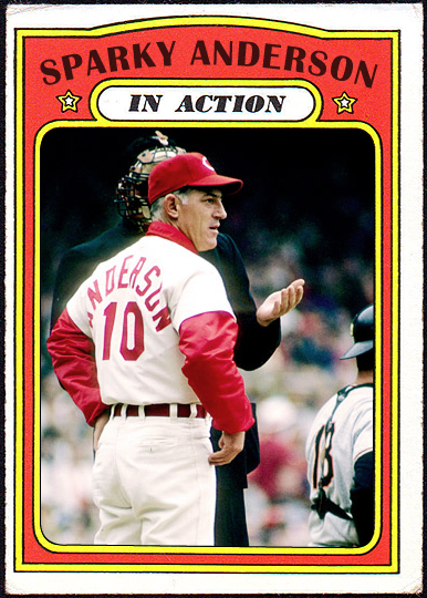 WHEN TOPPS HAD (BASE)BALLS!: MISSING IN ACTION "IN ACTION"- SPARKY ANDERSON