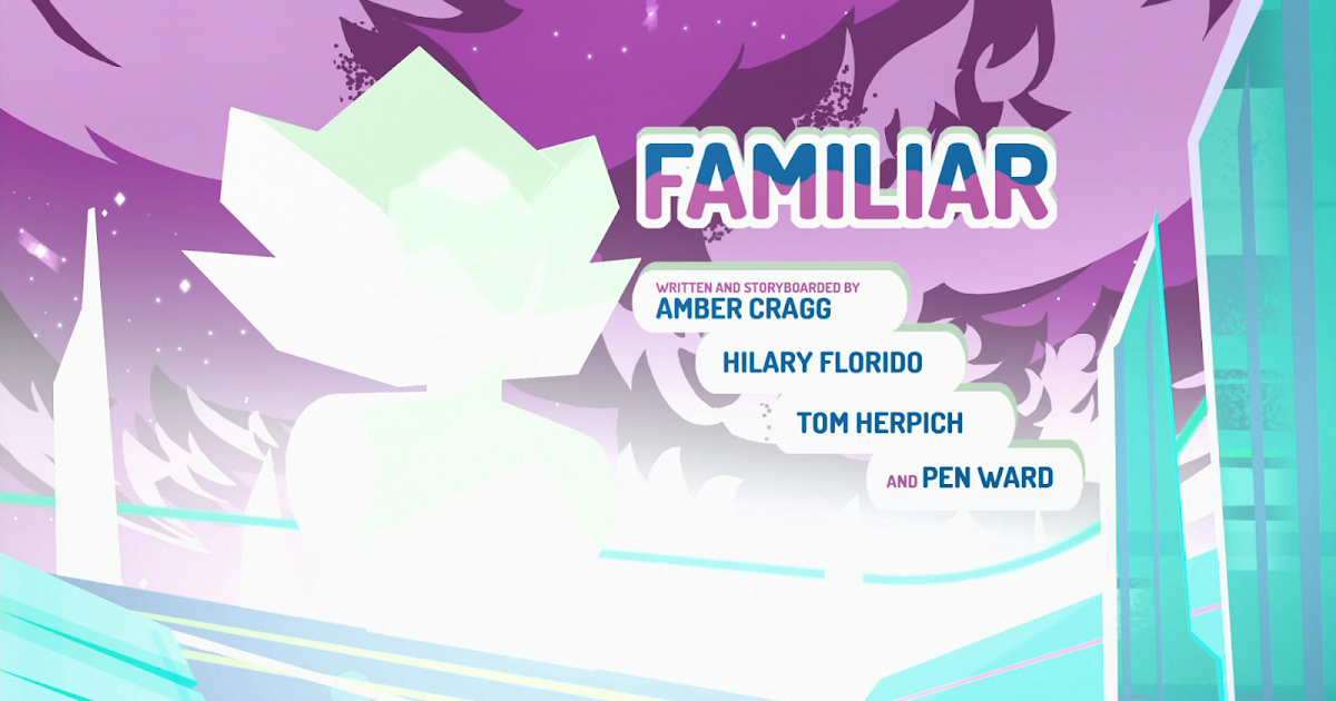 Steven Universe - S05E26 - Familiar