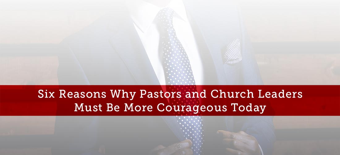 TRUSTWORTHY SAYINGS: Six Reasons Why Pastors and Church Leaders Must Be ...