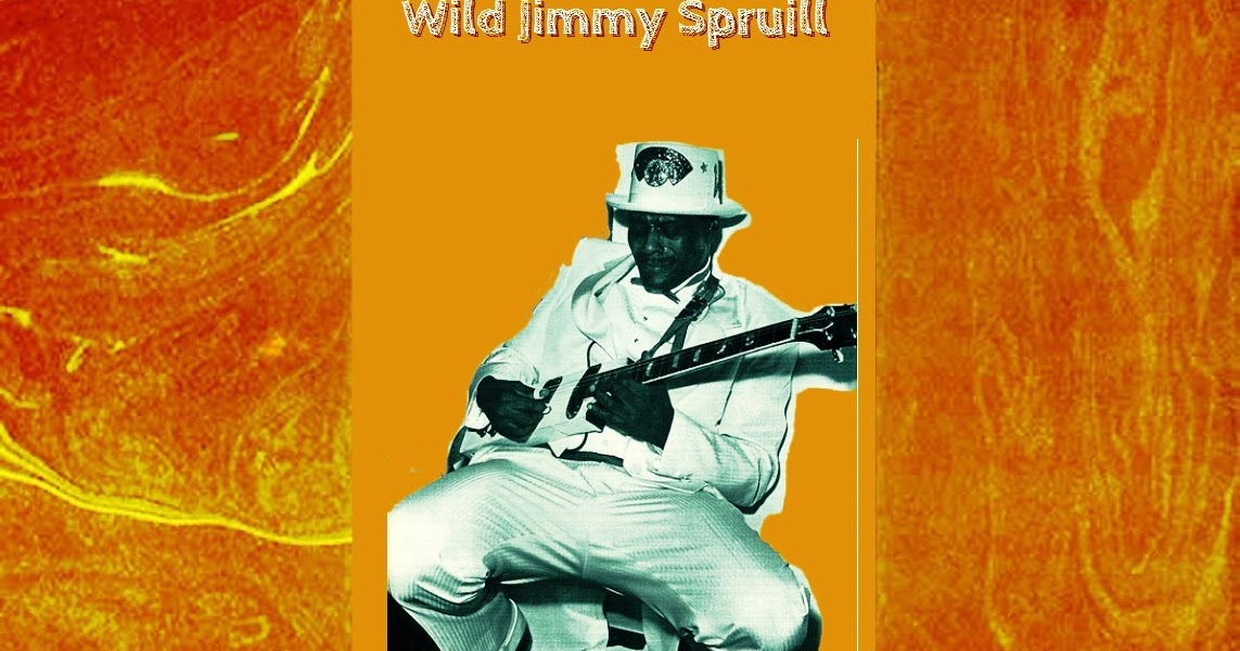 Blue eye: BLUES GUITAR MASTERS/ Vol. 1: WILD JIMMY SPRUILL