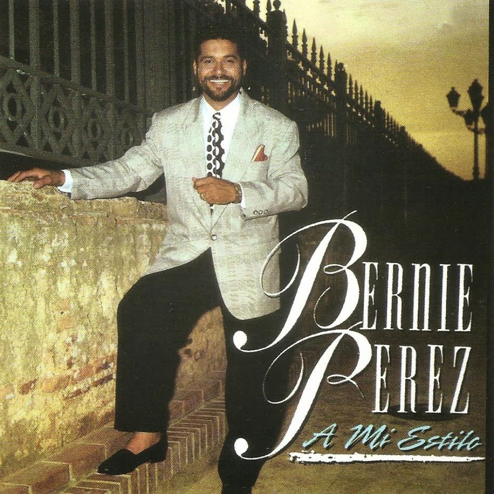 La Salsa Romantica de Sebas: Bernie perez - a mi estilo 1993