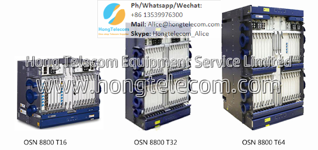 HUAWEI OptiX OSN 8800 T16 & OSN 8800 T32 & OSN 8800 T64