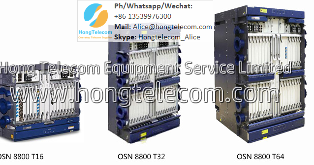 HUAWEI OptiX OSN 8800 T16 & OSN 8800 T32 & OSN 8800 T64