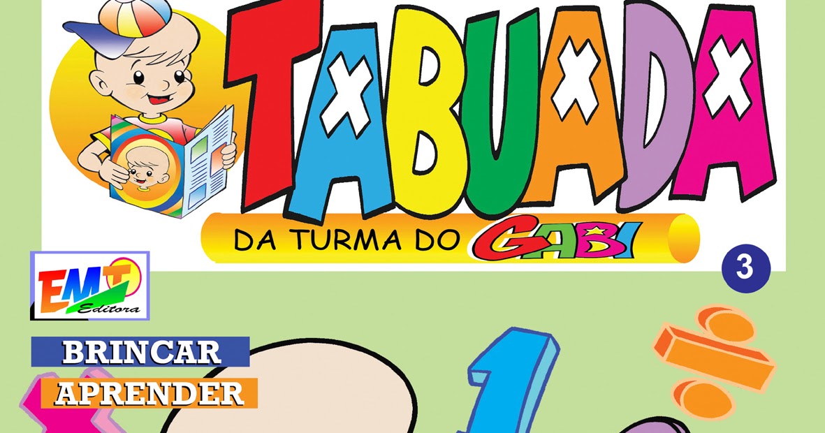 Editora Gibizinho: EMT lança nova edição da Tabuada da Turma do Gabi Editora Gibizinho: EMT lança nova edição da Tabuada da Turma do Gabi