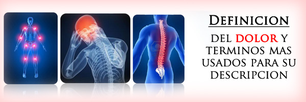 Definición del Dolor y términos mas usados para su descripción