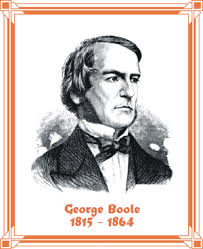 George Boole 1815-1864 Άγγλος μαθηματικός - Η ΔΙΑΔΡΟΜΗ