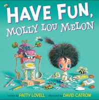 KISS THE BOOK: Have Fun, Molly Lou Melon by Patty Lovell –ADVISABLE