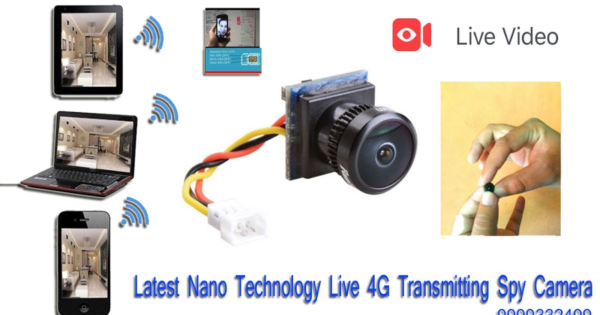 Latest Nano Technology Live 4G Transmitting Spy Camera 9999332499 - Spy ...