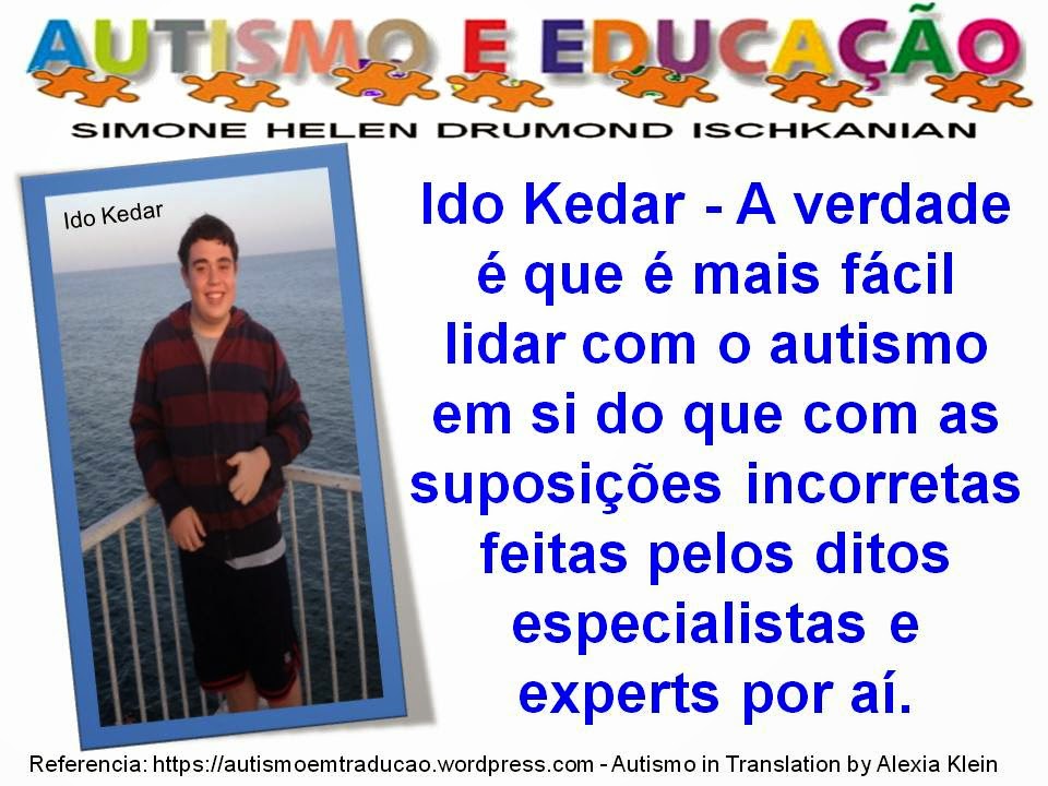 INCLUSÃO - AUTISMO E EDUCAÇÃO SIMONE HELEN DRUMOND: IDO KEDAR