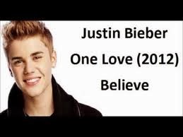 Lyrics of New English & Hindi Songs: One Love - JUSTIN BIEBER