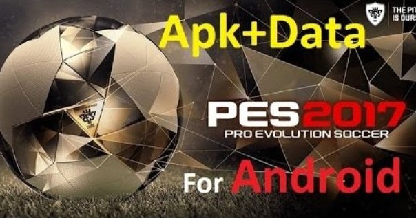 Tips Download PES 2017 Android dan Cara Install Terbarunya | TheJellyBean
