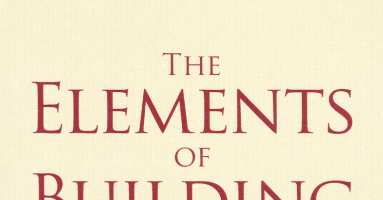 The Elements of Building