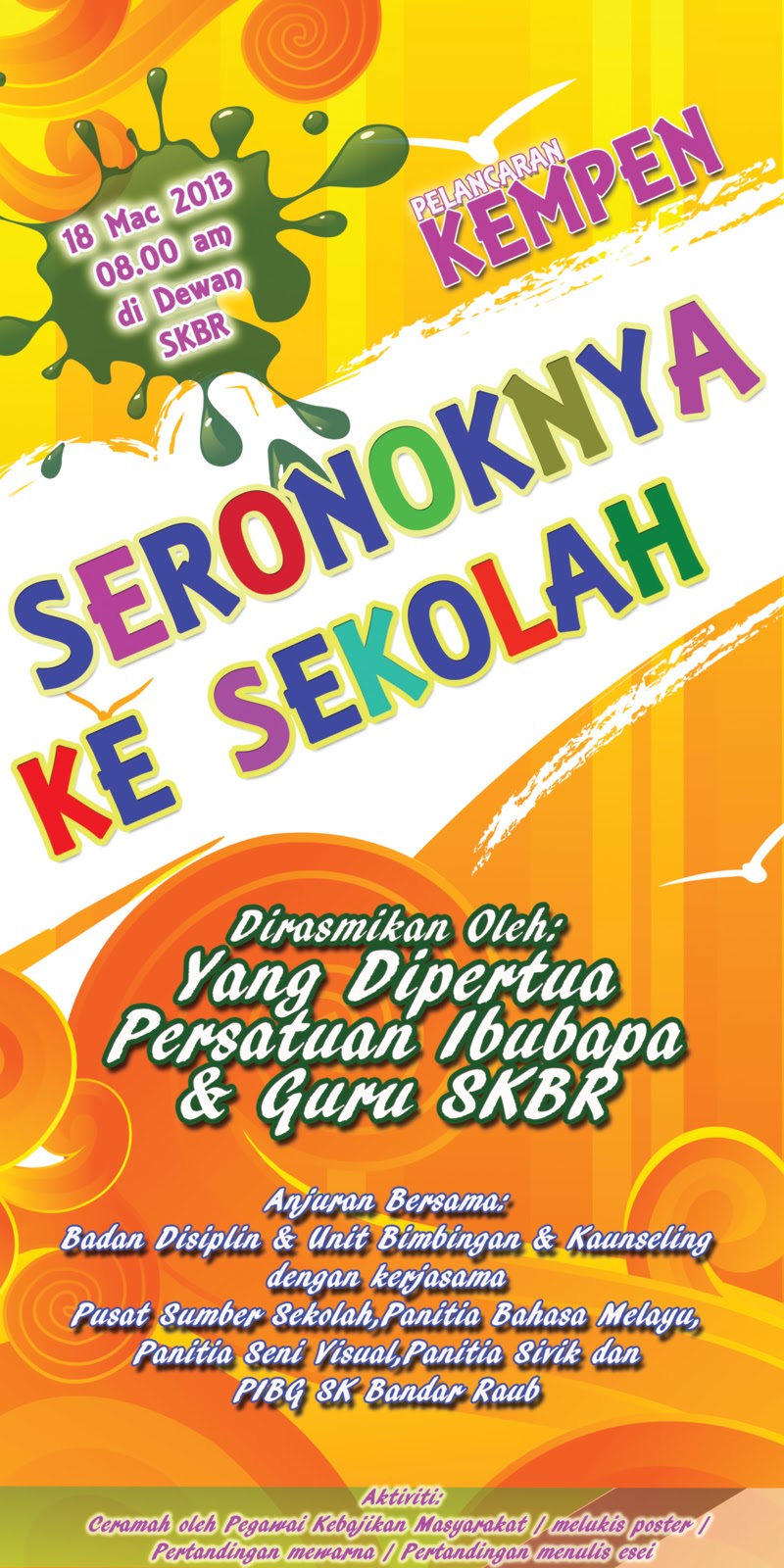 PORTAL PIBG SKK SK BANDAR RAUB: KEMPEN SERONOKNYA KE SEKOLAH