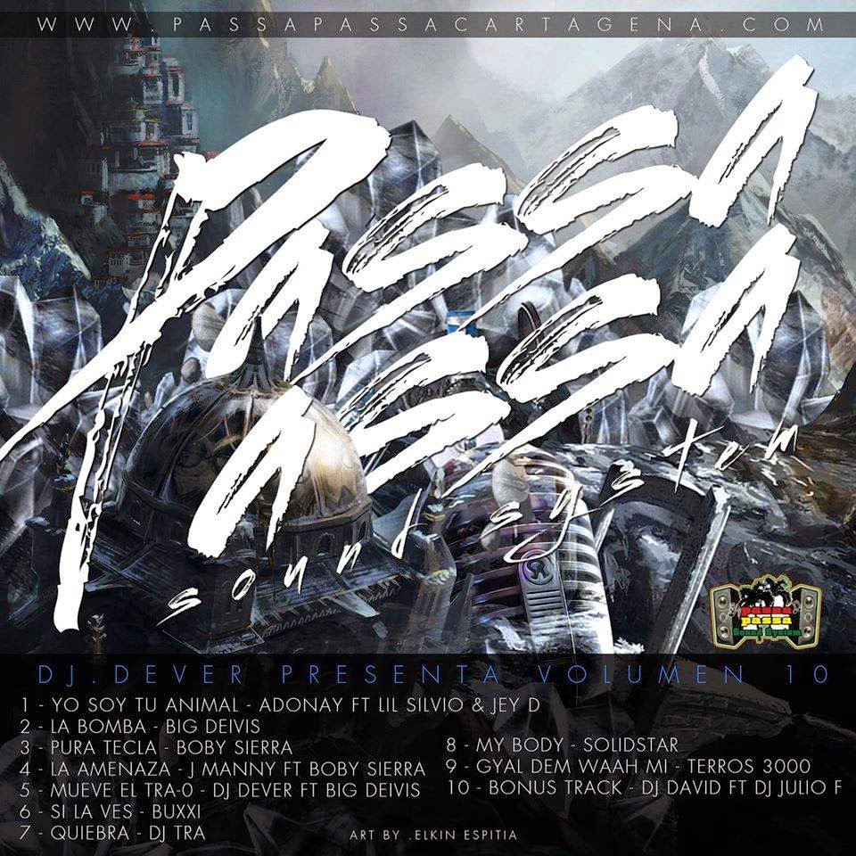 PASSA PASSA SOUND SYSTEM - DJ DEVER VOL.10 SIN PLACAS | CartagenaFull.Net