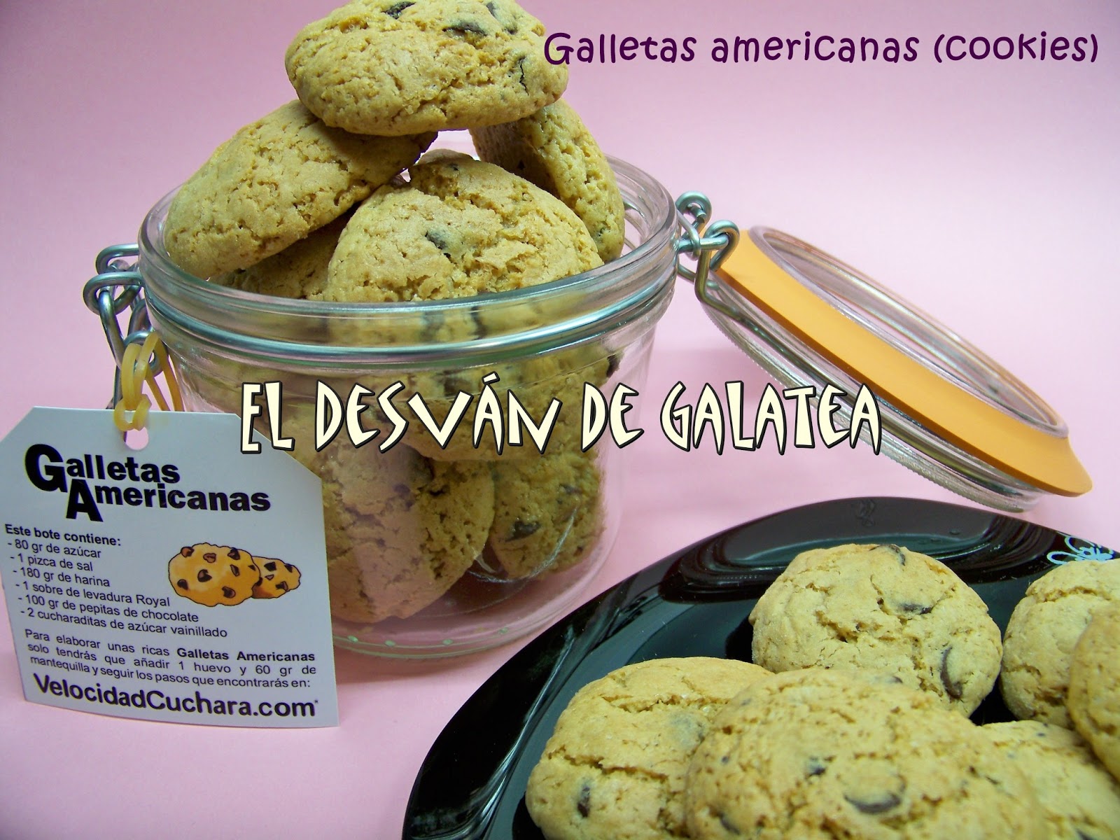 EL DESVAN DE GALATEA: GALLETAS AMERICANAS (COOKIES)