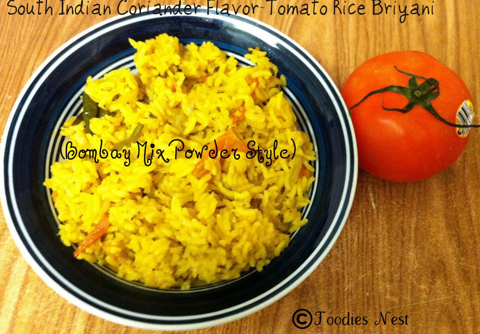 Foodies Nest: South Indian Coriander Flavor~Tomato Rice Briyani (Bombay ...