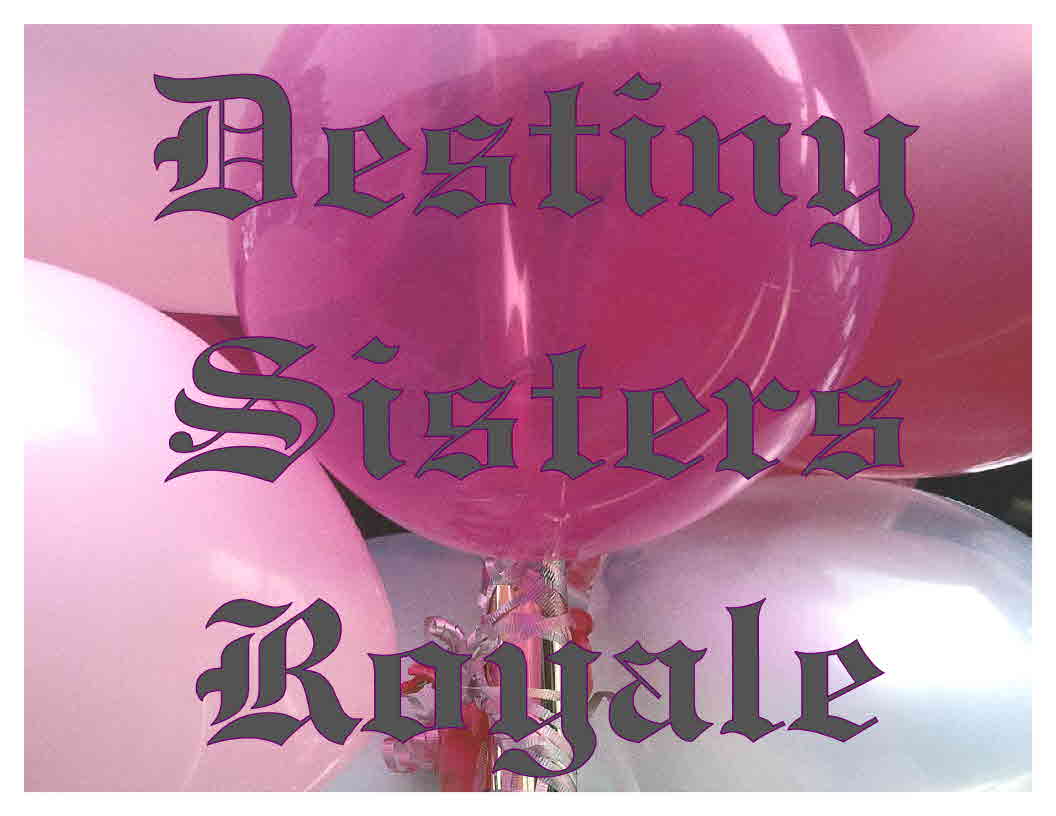 Destiny Sisters Royale: Destiny Sisters Royale Challenge starts 5/7-14 ...