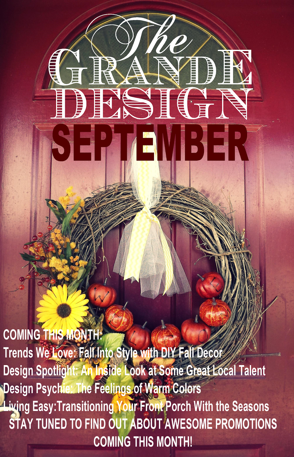 The Grande Design: Check Out Whats Coming This September!