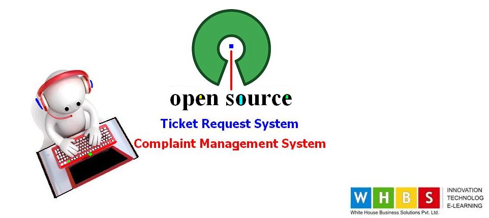 WHITEHOUSE: Open Source Ticket Request System / Complaint Management ...