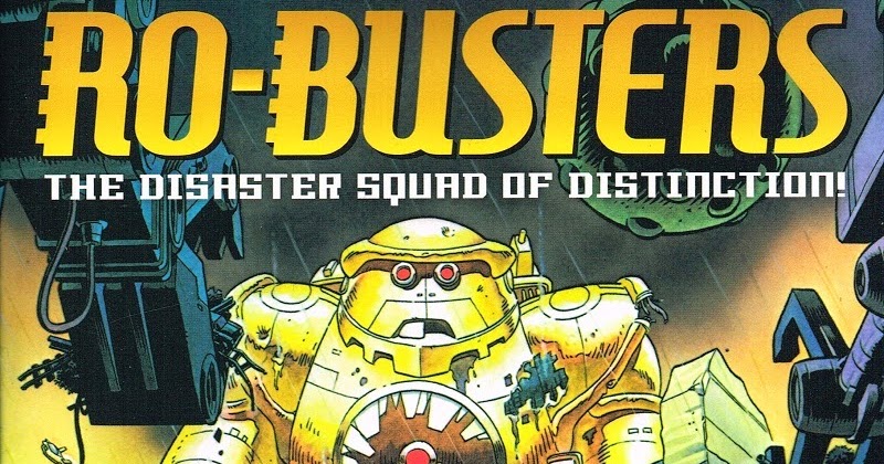 The Arch Deviant: Ro-Busters The Disaster Squad of Distinction! (2014, US)