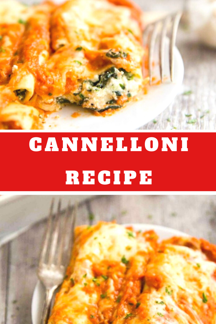 CANNELLONI RECIPE (CHEESY ITALIAN COMFORT FOOD)
